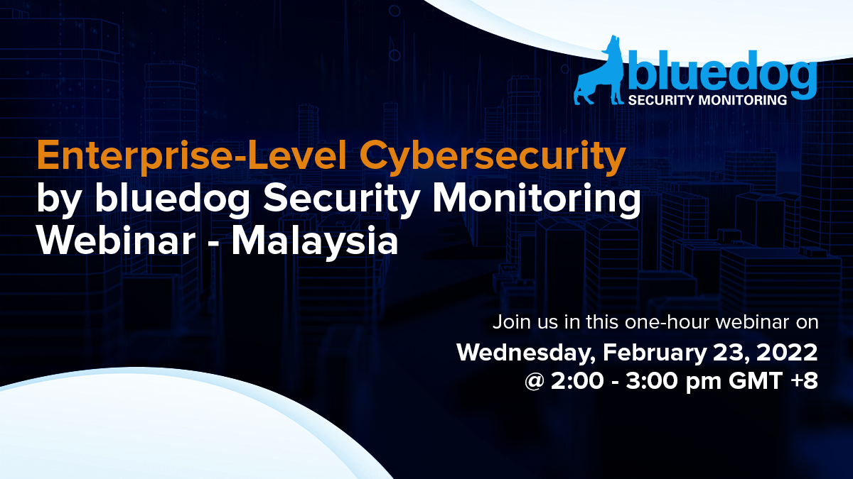 bluedog Cybersecurity Webinars, watch and learn the world of cyber bluedog Cybersecurity Webinars, watch and learn the world of cyber